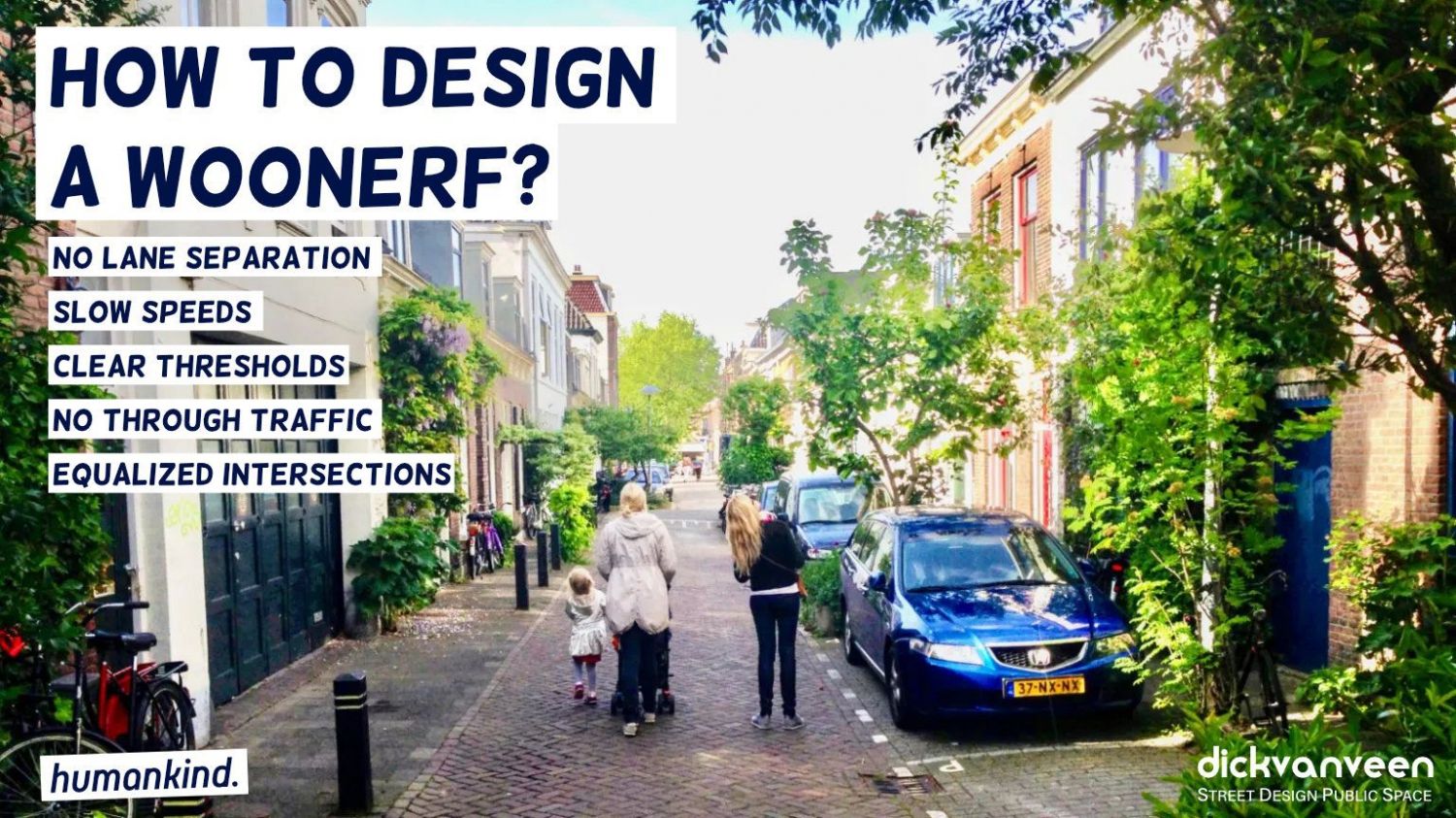 Free online course on "how to design a woonerf' - Dickvanveen | Street ...